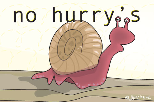 De tijd aan zich hebben. =Geen haast hebben. | Oneliners op www.one ...