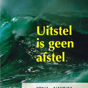Uitstel is geen afstel. | Oneliners op www.one-liners.nl