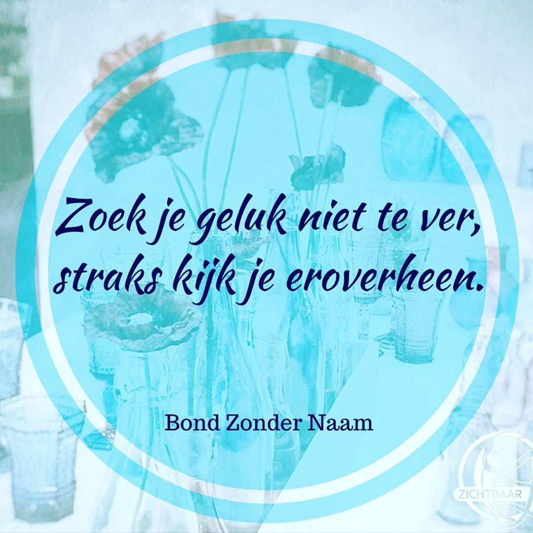 Het geluk dat je vindt, is anders dan het geluk dat je zoekt ... Het geluk dat je vindt, is anders dan het geluk dat je zoekt ...