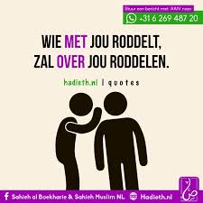 Wie tegen jou roddelt zal ook over jou roddelen. | Oneliners op www.one ...